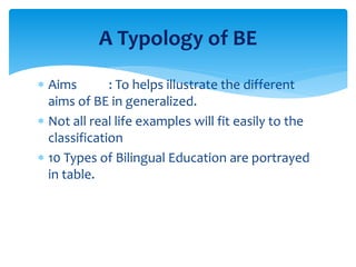 Types of bilingual education Collin Baker | PPTX