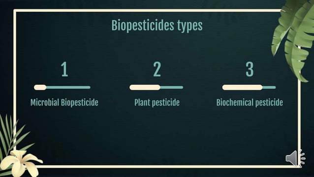 Types of biopesticides | PPTX | Gardening | Home & Garden