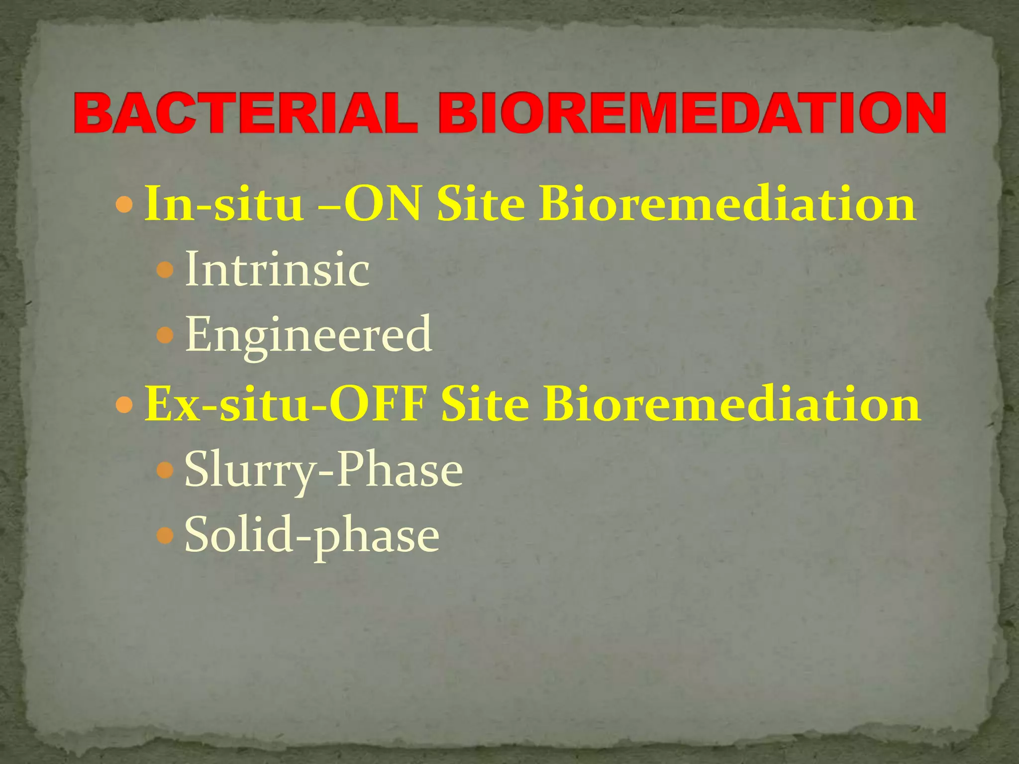 Types of bioremediation | PPTX