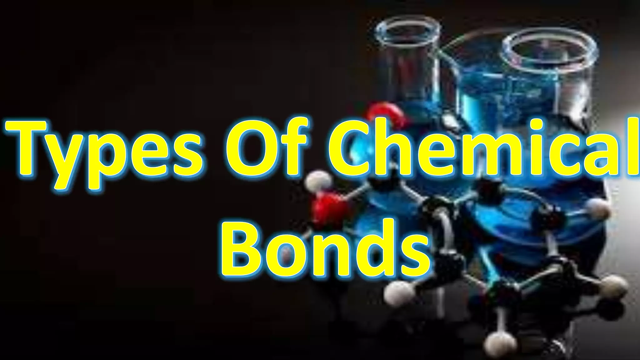 Types Of Chemical Bonds- Ionic Bond,Covalent Bonds,Coordinate Bonds ...