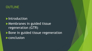 Types of bone and membrane used in guided tissue regeneration | PPTX