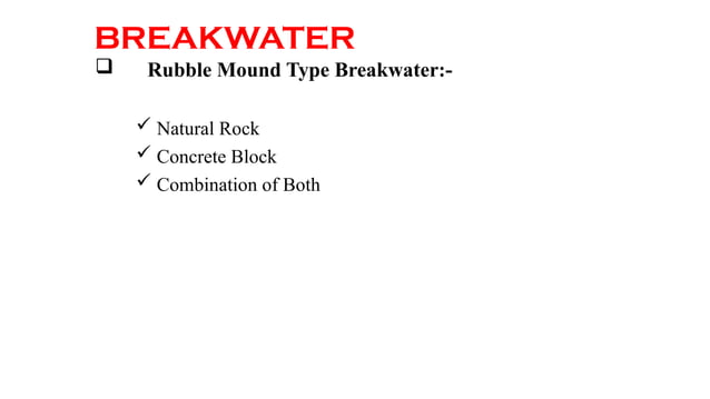 Types of Breakwaters in Coastal Structures.pptx