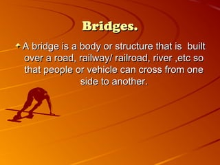 Types of bridges by shantanu | PPT