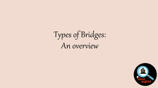 Types of Bridges | PPTX