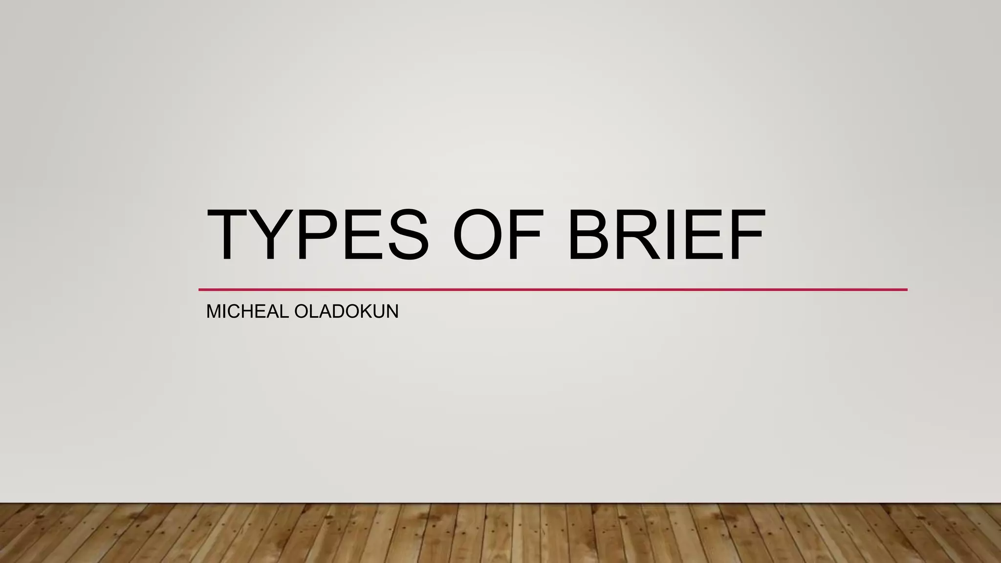 Types of brief | PPT