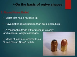 Ballistics (Types of Bullets with detailed explanation).pptx
