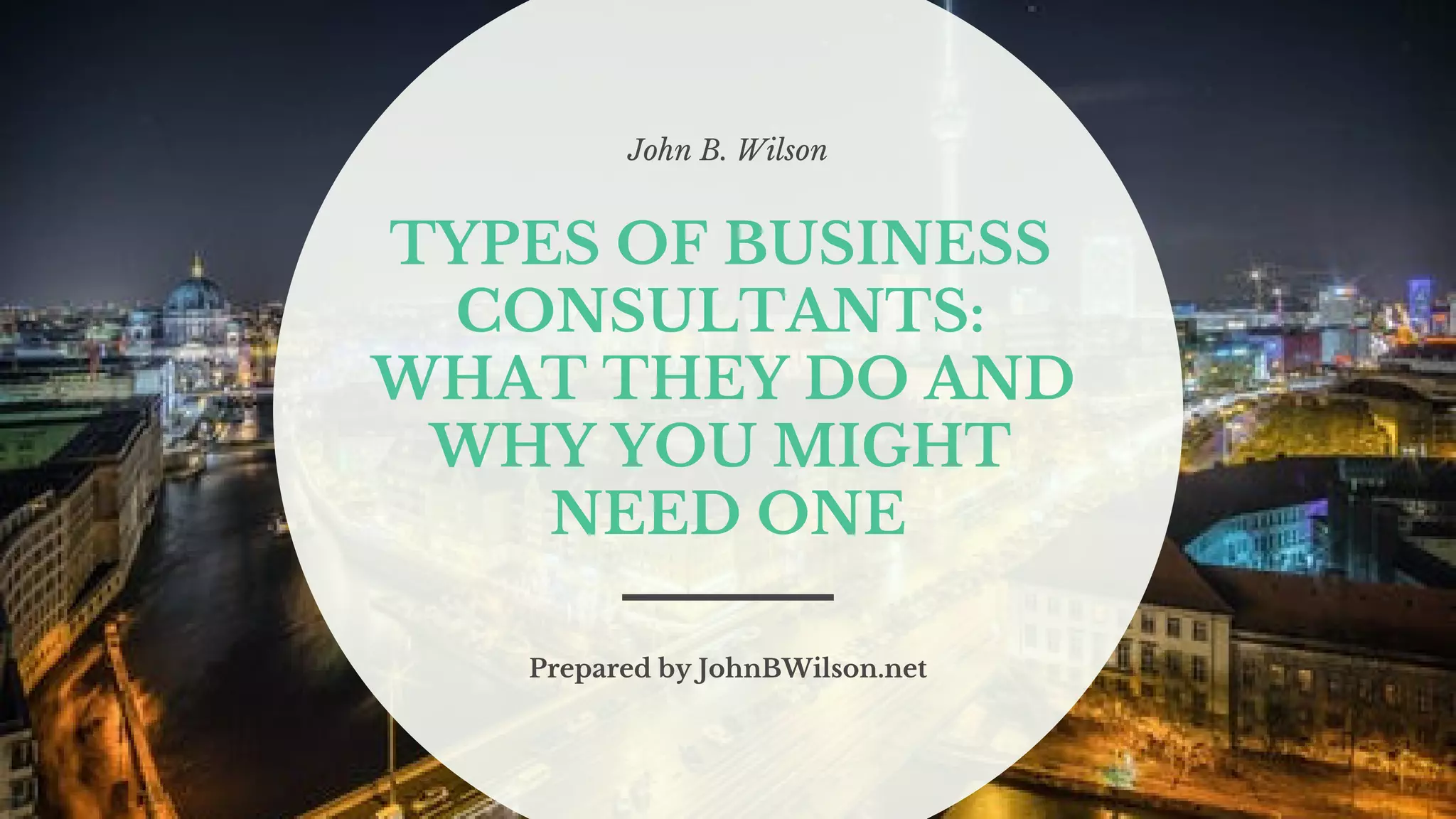 Types of Business Consultants: What they do and why you might need one ...