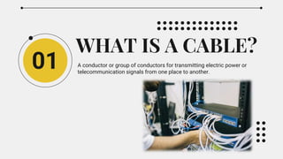 Types of cabels and its uses.pptx