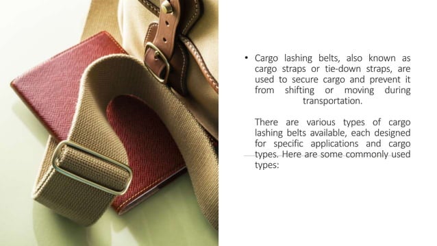 Types of Cargo Lashing Belts | PPTX