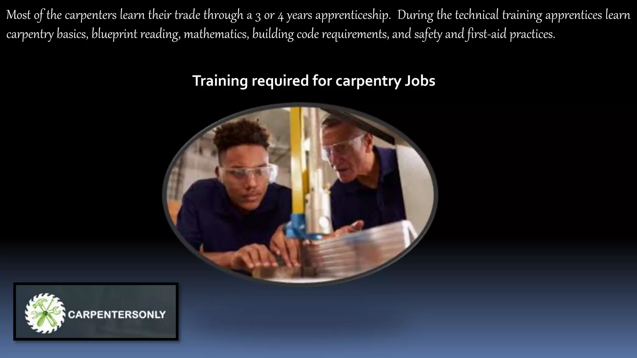 Types of carpentry jobs to begin career | https://carpentersonly.com/ | PPTX