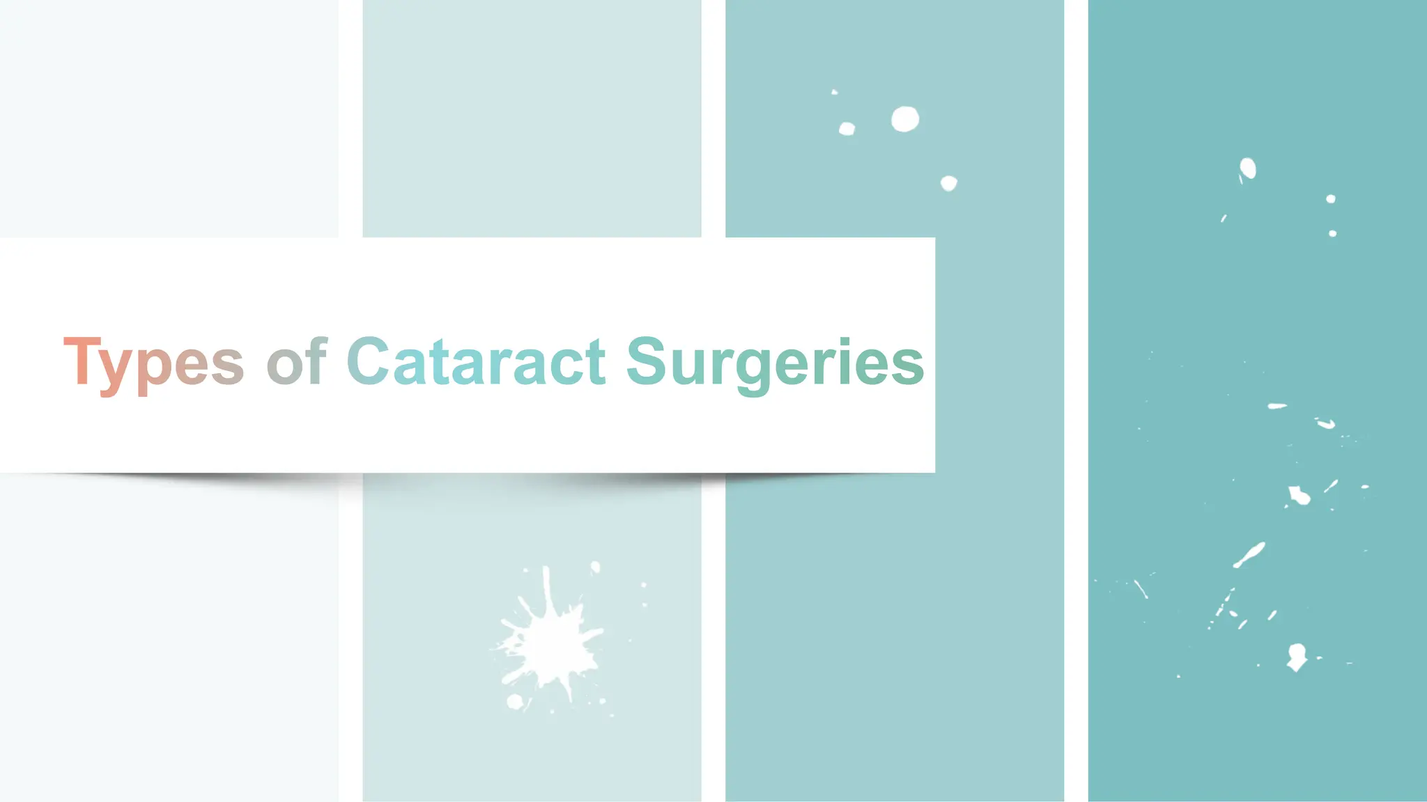 Types of Cataract surgeries.pptx