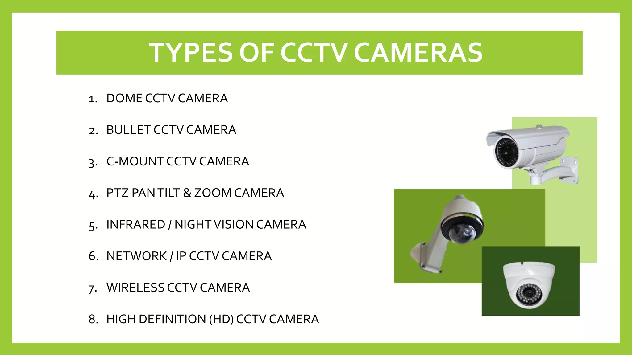 Types of cctv cameras | PPTX | Photography | Arts and Crafts