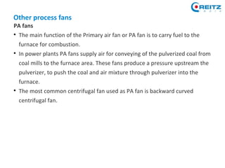 Types Of Centrifugal Fans Used In Power Plant Boilers | PPT