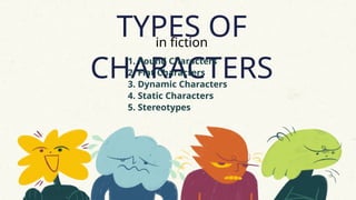 Types of characters in a Story and Their classification by role | PPTX