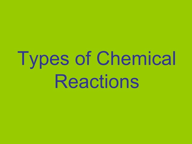 Types of chemical reactions | PPT