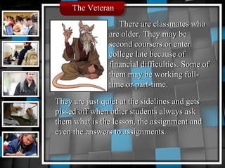 Types Of Classmates | PPT