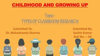 Types of classroom research | PPT