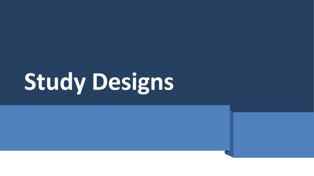 Types of clinical study designs | PPTX | Medical Health