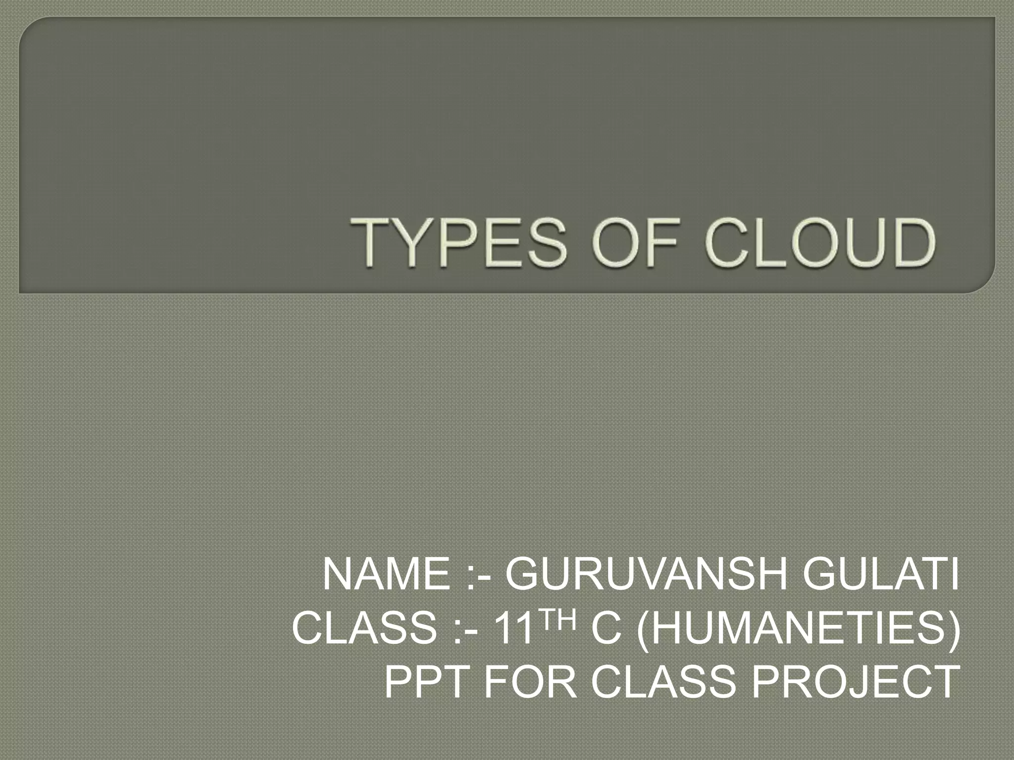 Typesofcloudclass11geo 201204162831 | PPT