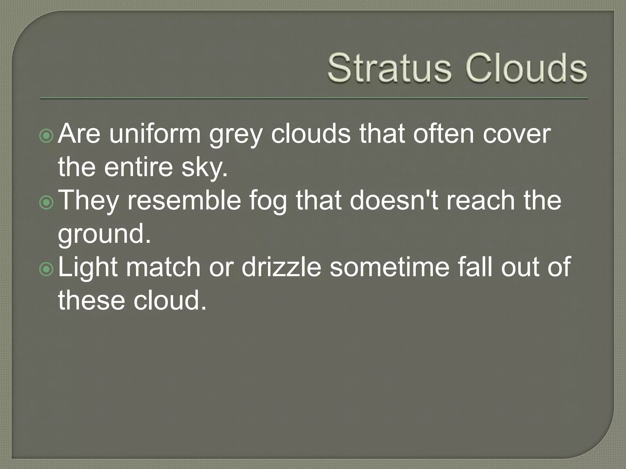 Typesofcloudclass11geo 201204162831 | PPT