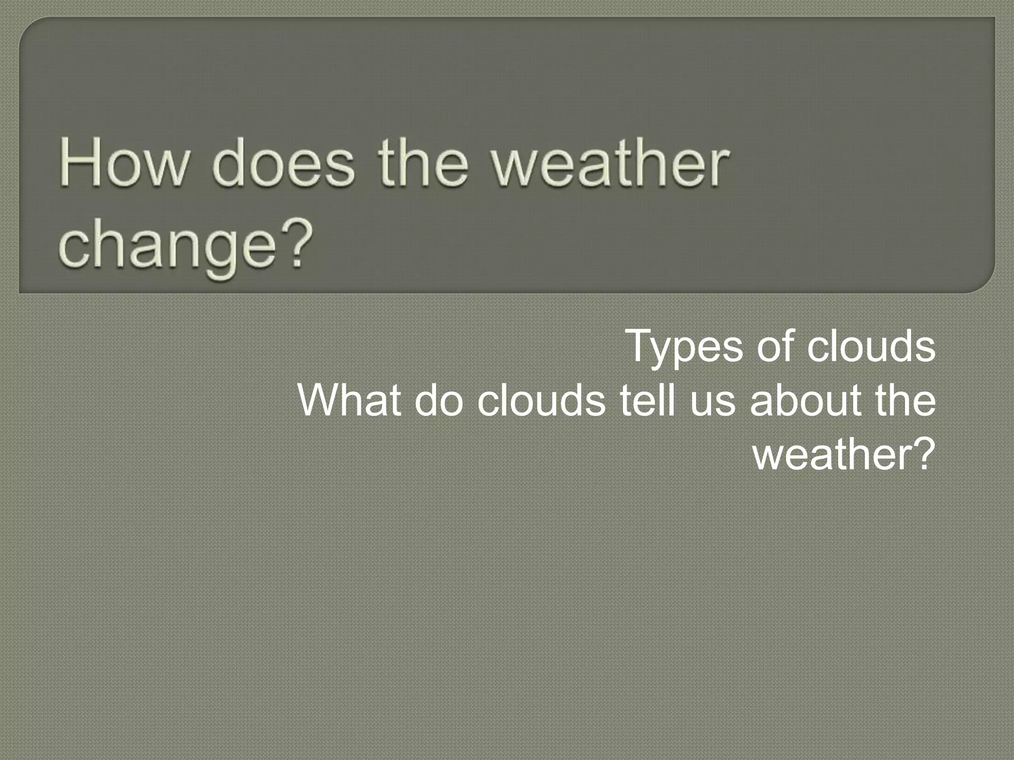 Types of clouds | PPTX
