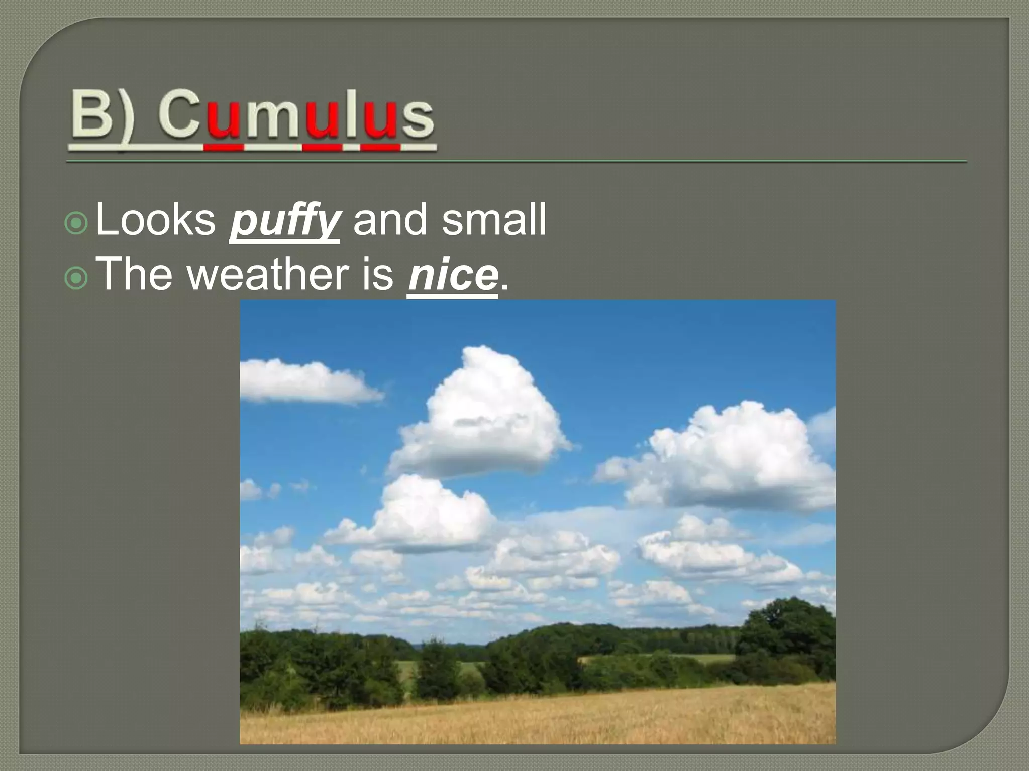 Types of clouds | PPTX | Weather | Science