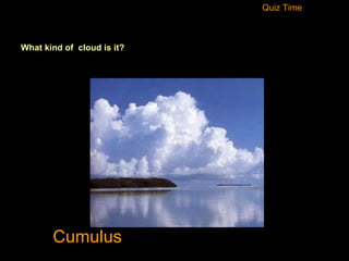 Types of clouds (notes&quiz) | PPT