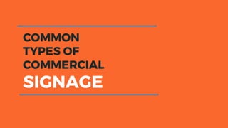 Types of commercial signs | PPT