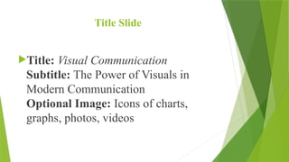 Verbal Communication: Words, tone, pitch, flow, structure. Non-Verbal ...