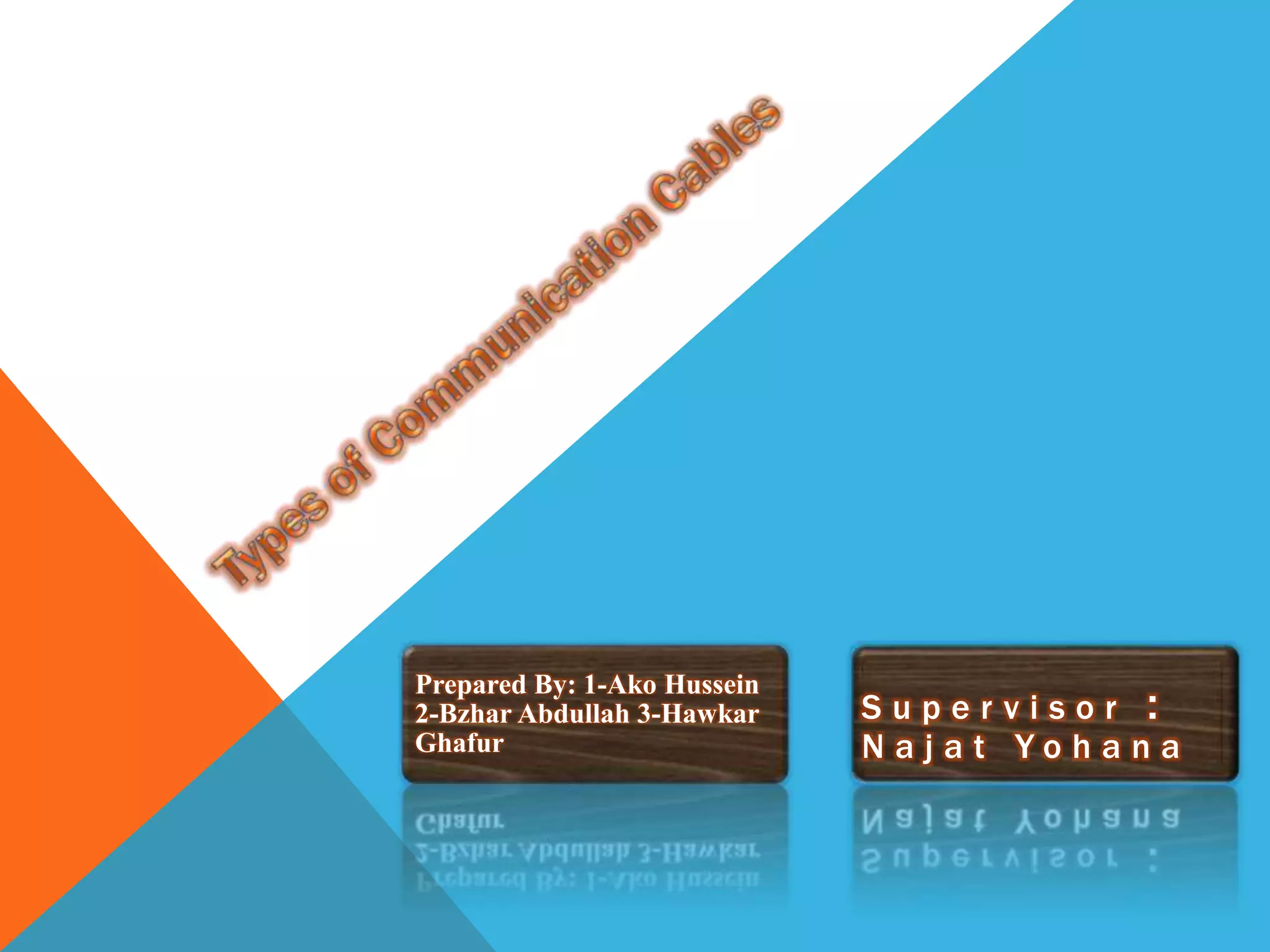 Types of communication cables | PPTX