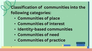 MODULE 2_TYPES OF COMMUNITY_COMMUNITY ENGAGEMENT | PPTX