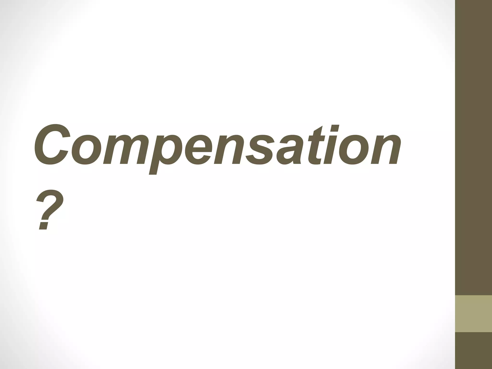 Types of compensation | PPTX