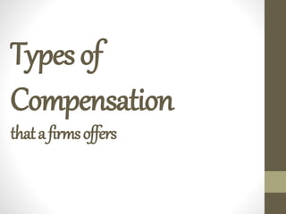 Types of compensation | PPTX