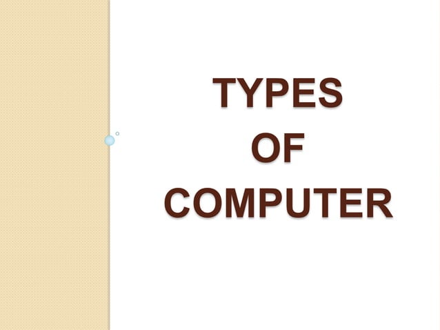 Types of computer | PPT