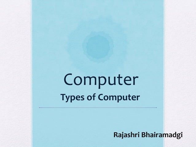 Types of computer with description and example | PDF | Desktops | Computing