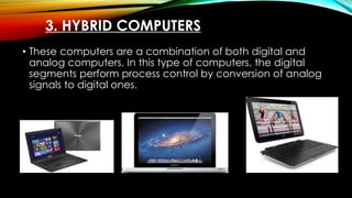 types of computer from scratch up to present | PPTX