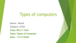 types of computer.pptx here are many types of computers, includin | PPTX