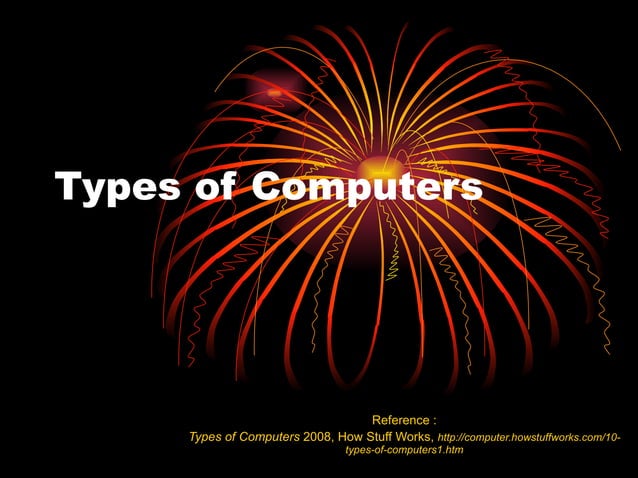Types Of Computers | PPT | Desktops | Computing