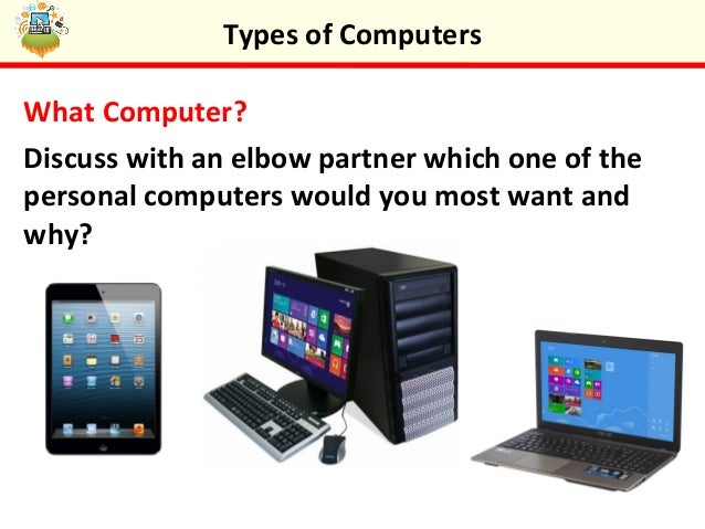 Classes Of Computers Type Of Computer