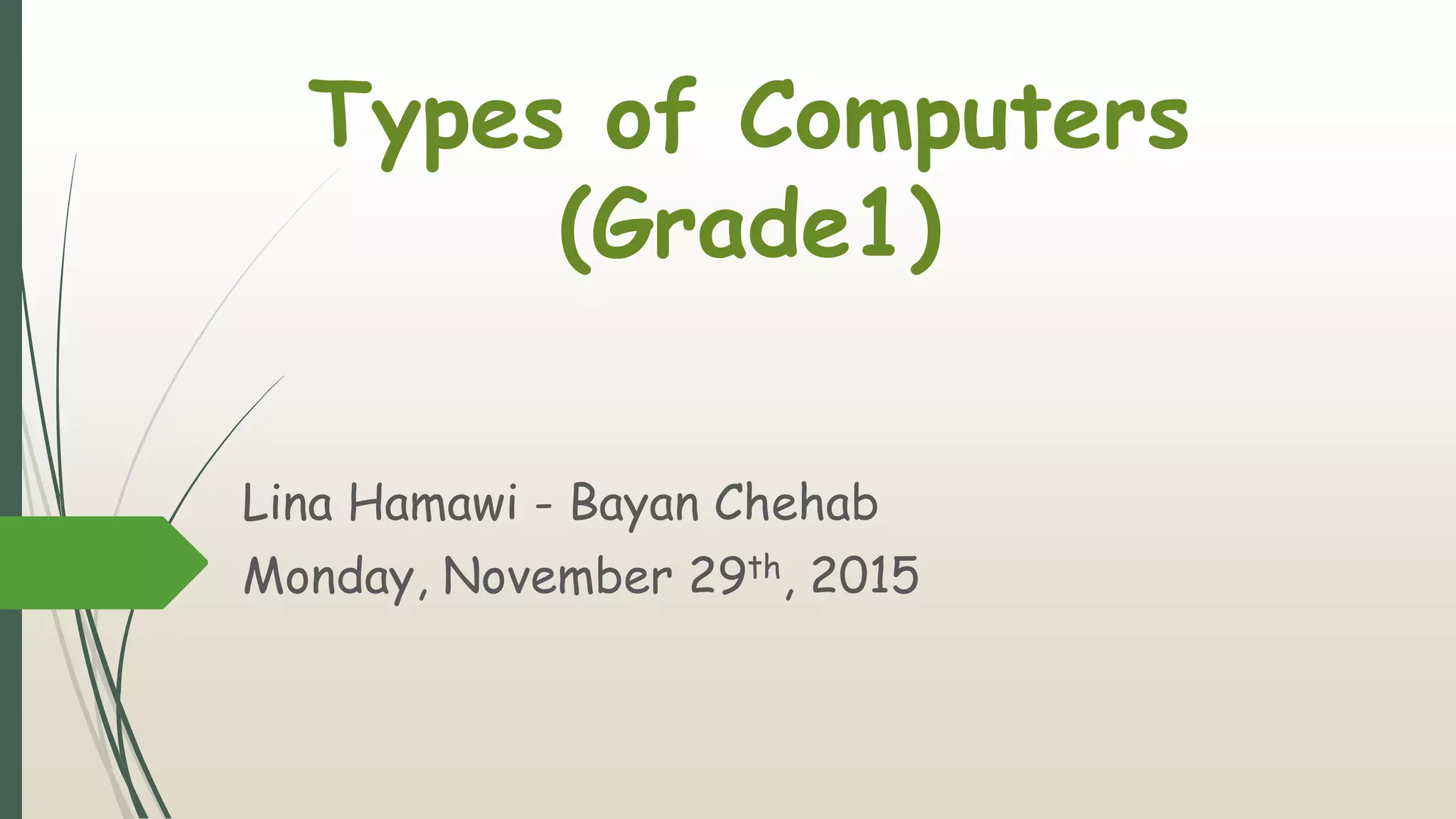 Types of computers grade1 | PPTX