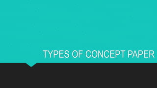 Types of concept paper | PPTX