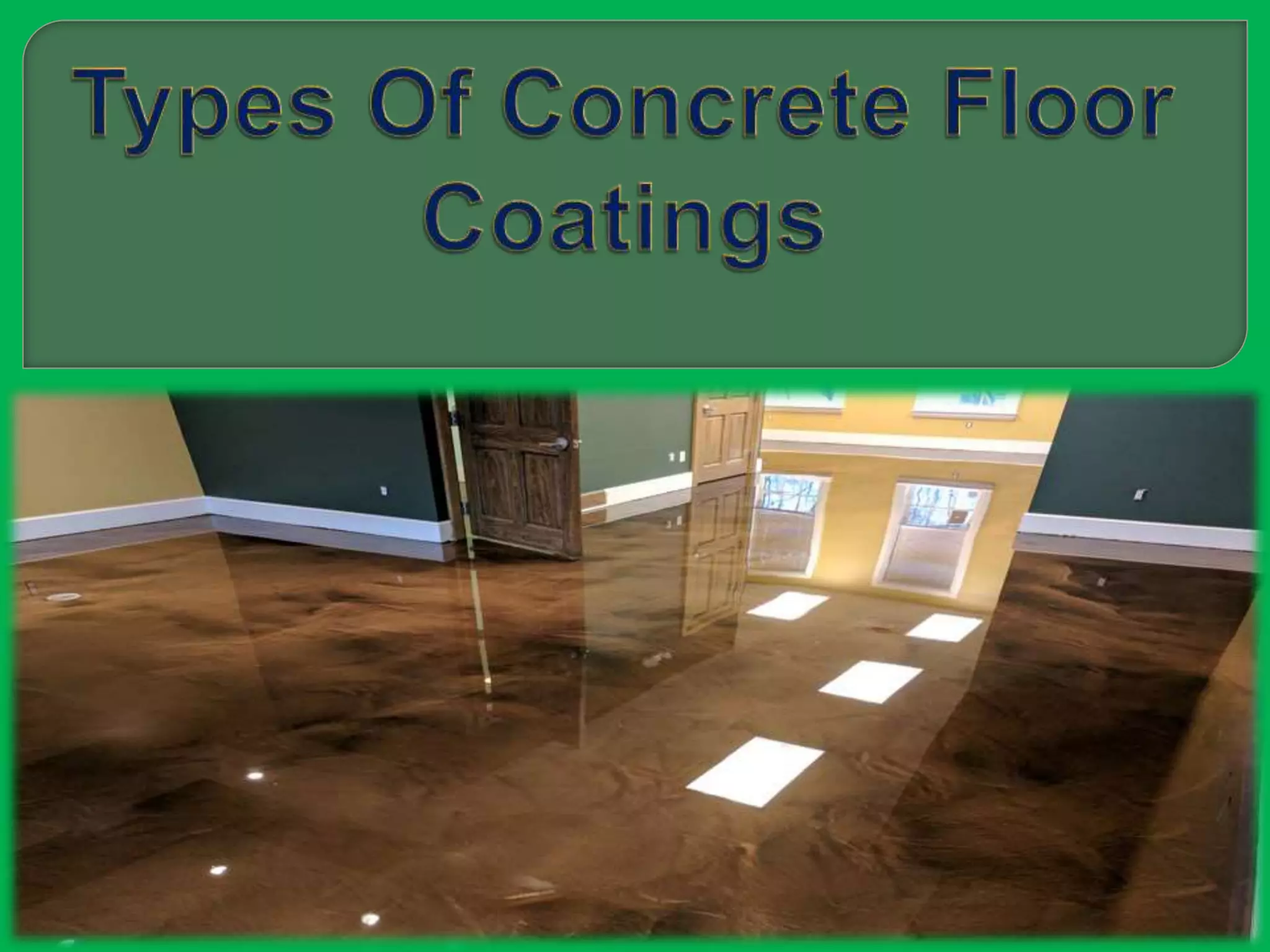 Types of concrete floor coatings | PPTX