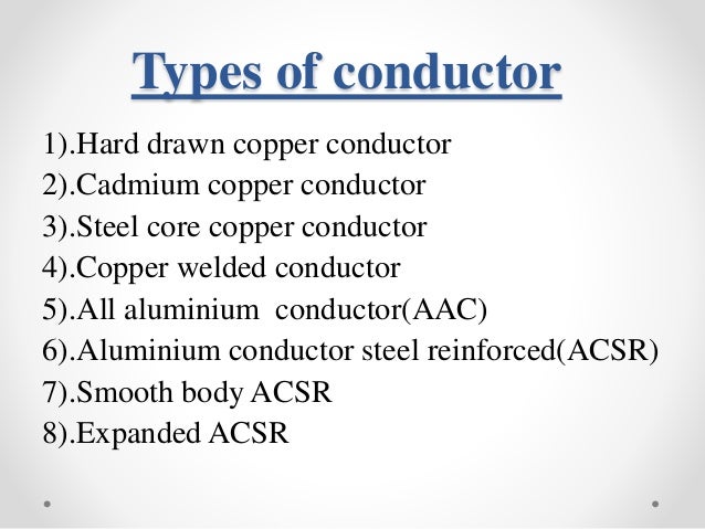 Types of conductor