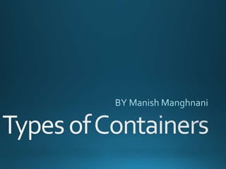 Types of containers | PPTX