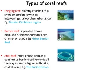 Types of coral reefs and its distribution | PPT