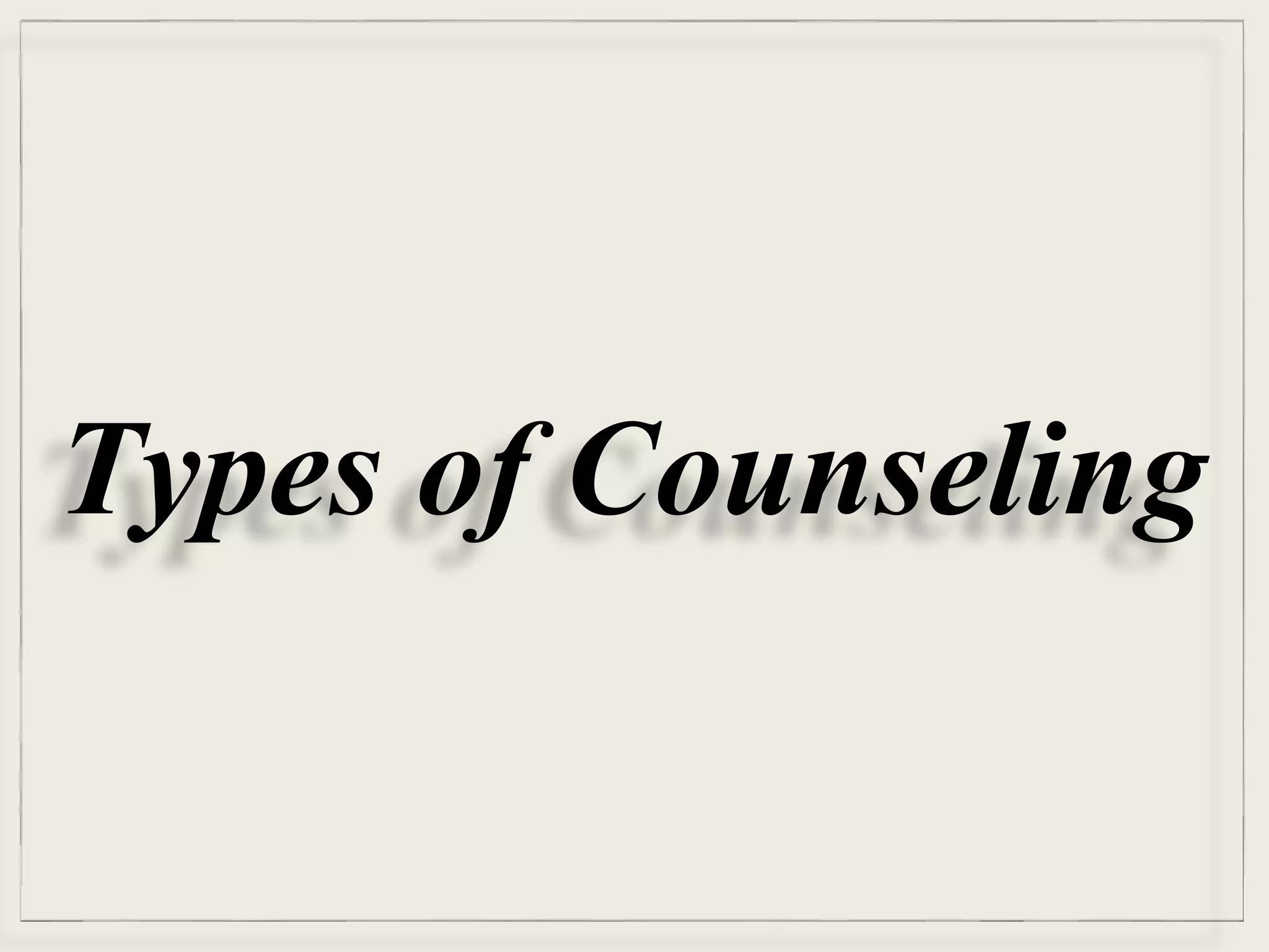 Types of counseling | PPTX