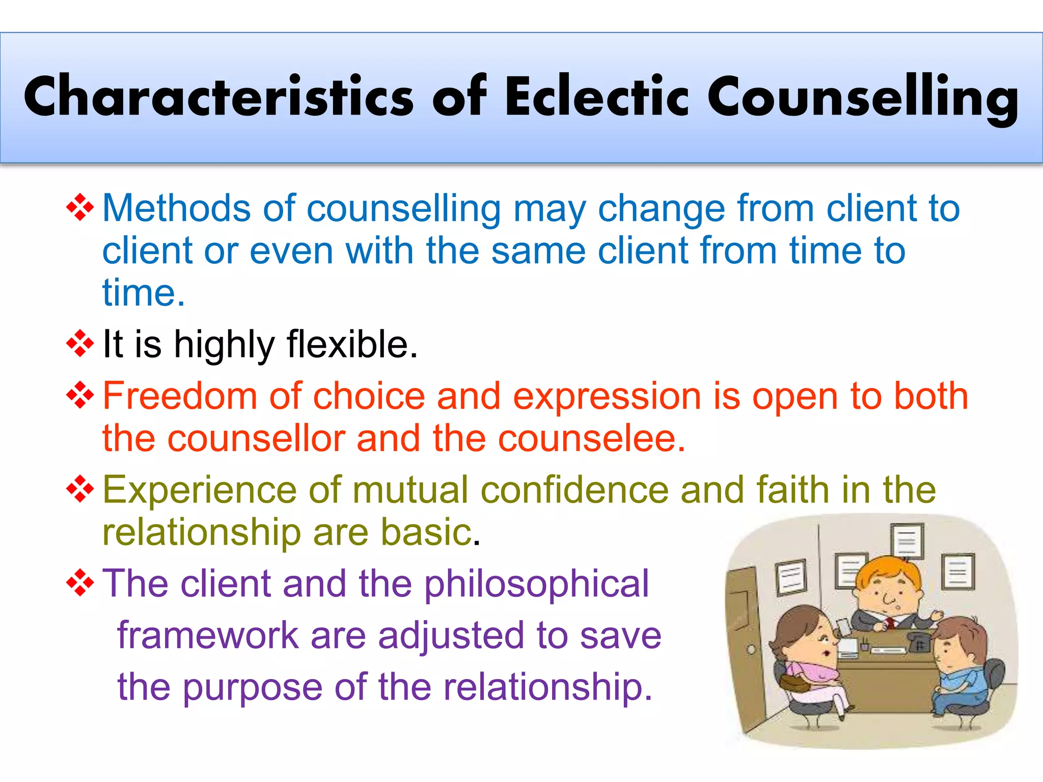 Types of counseling directive, non-directive, and eclectic counselling ...