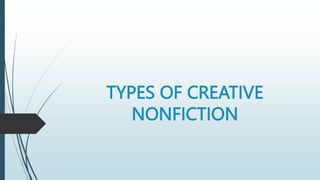 types of creative nonfiction.pptx