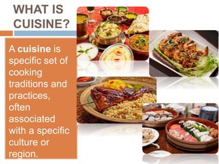 Types of cuisine | PPTX | Food & Drink