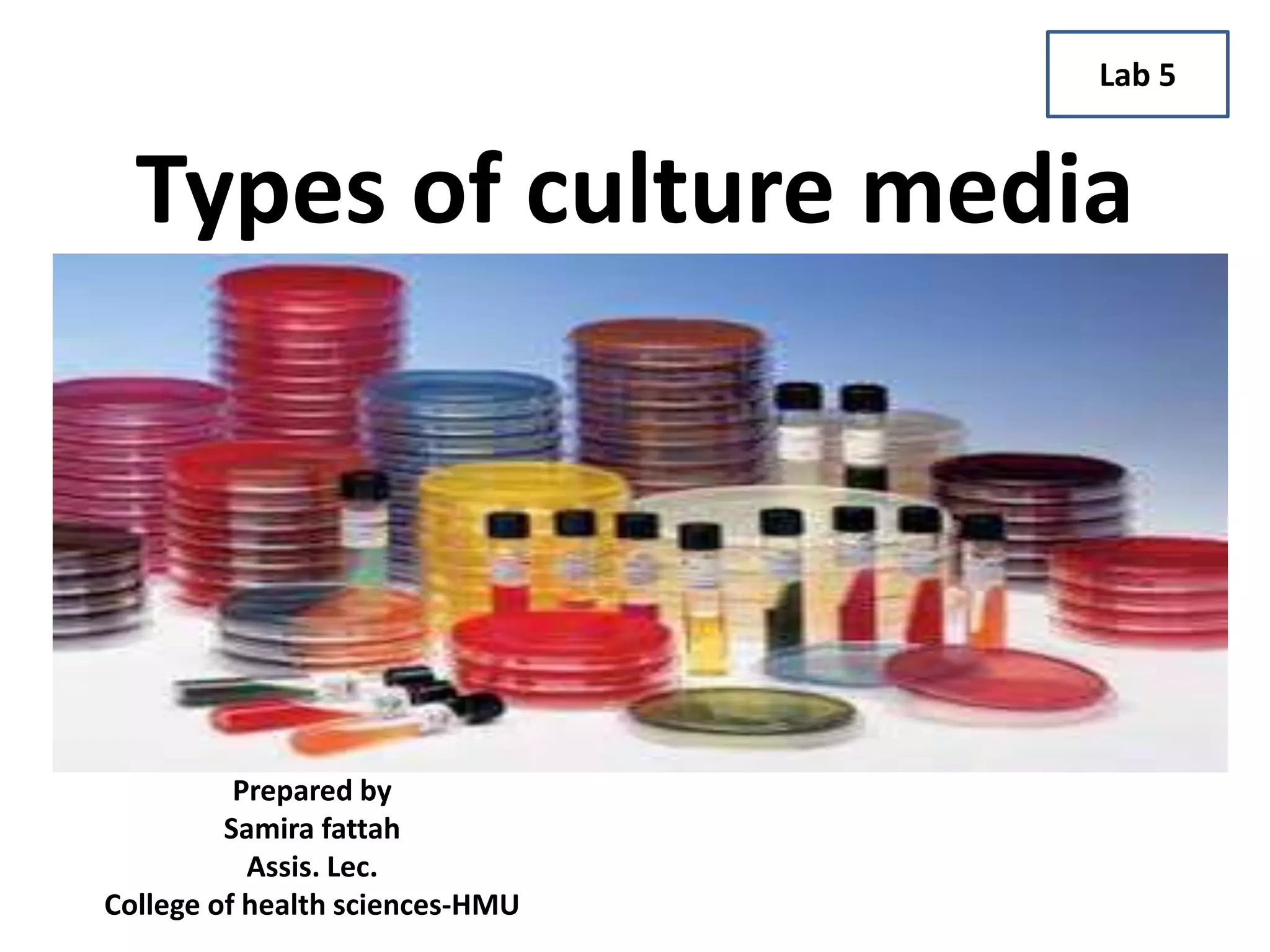 Types of culture media | PPTX